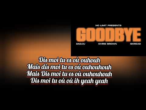 dadju feat Chris Brown - good bye (lyrics original)