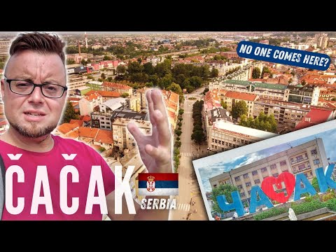 🇷🇸 ČAČAK, SERBIA | Unexpectedly AWESOME SERBIAN City NO ONE VISITS! | Serbia Travel 2022