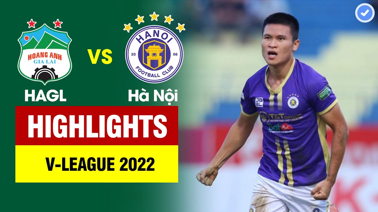 Highlights HAGL vs Hà Nội | Tuấn Hải lắc đầu đẹp mắt - Văn Thanh hóa ...