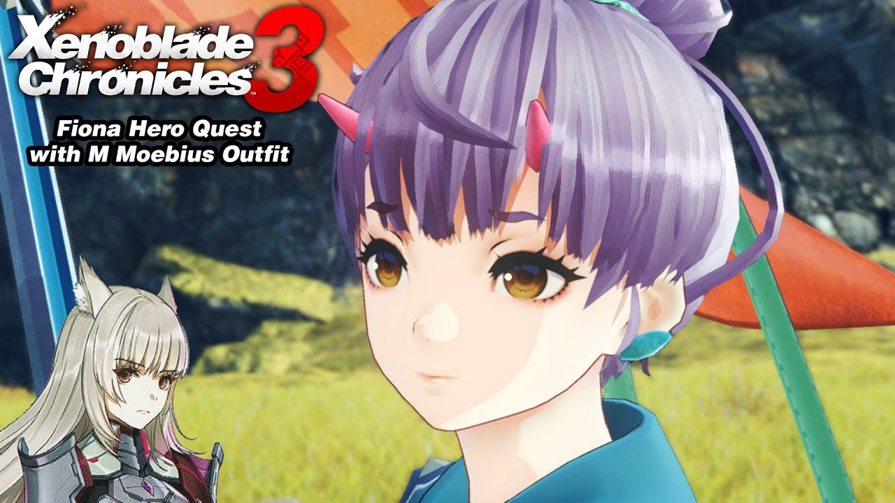 Xenoblade Chronicles 3- Fiona Hero Quest with M Moebius Outfit - YouTube