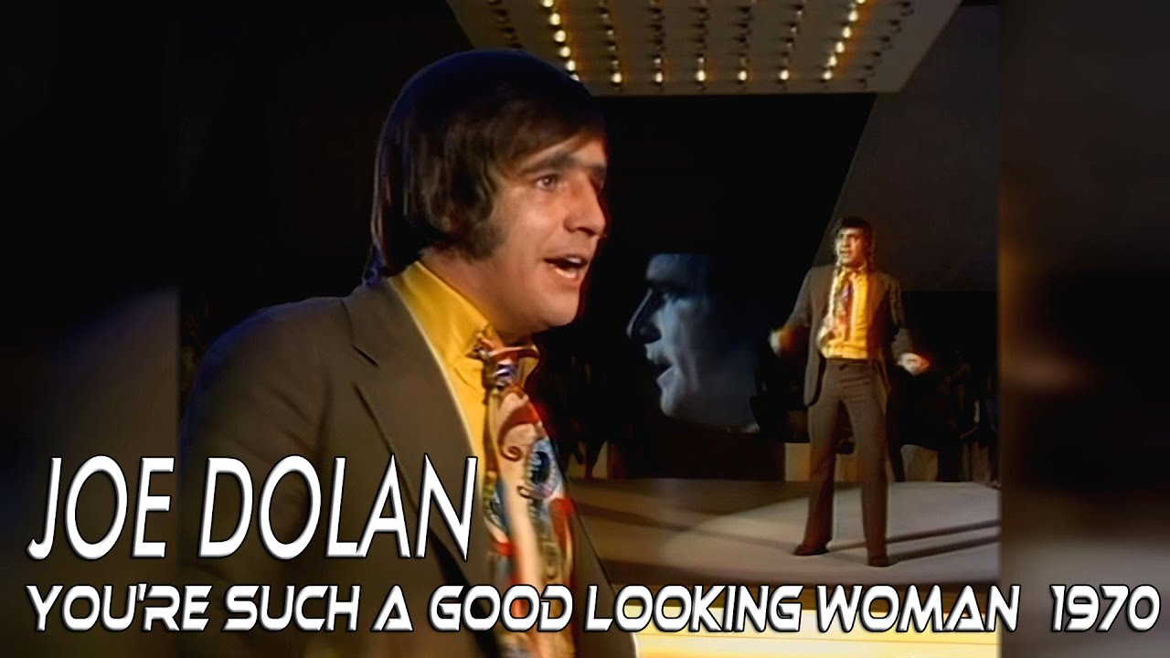 Joe Dolan - You're Such a good Looking Woman (AI Remastered & Upscaled & HQ Sound) 1970 HD - YouTube