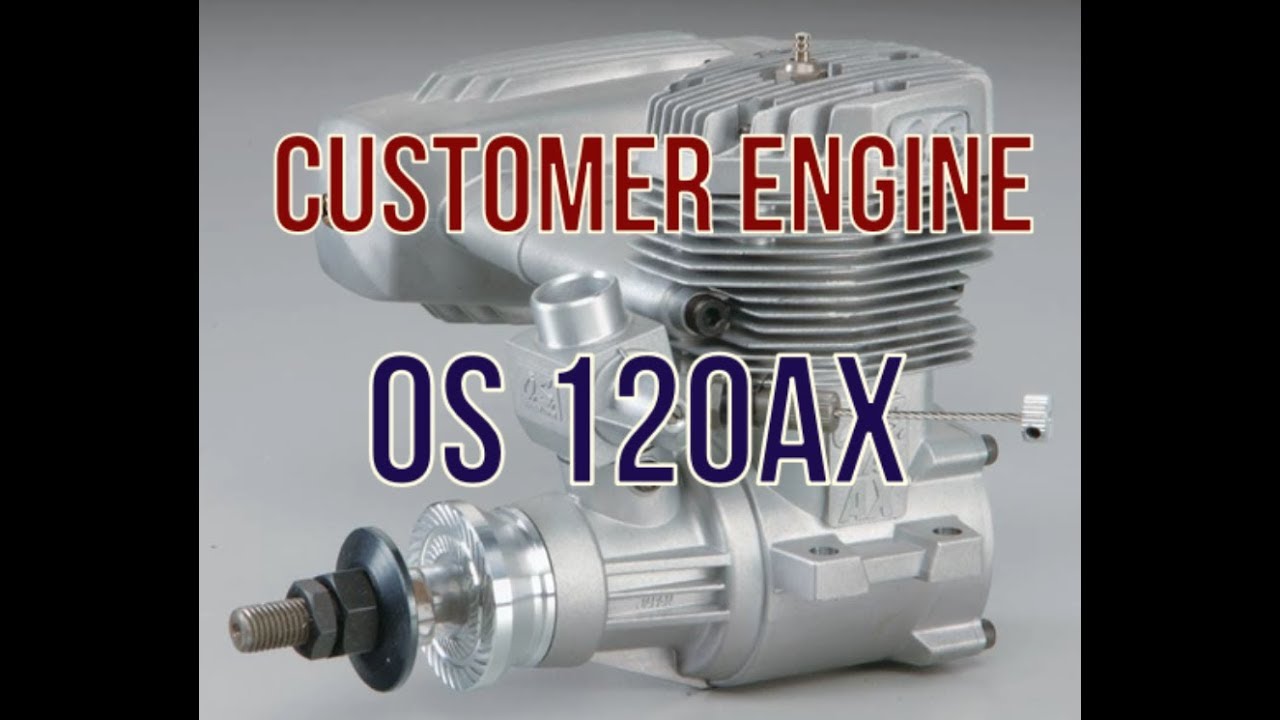 Customer Engine OS 120AX - YouTube