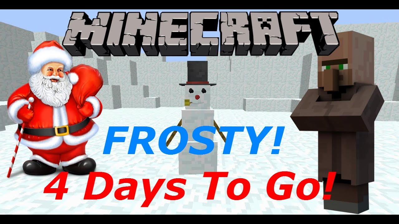 Christmas Countdown 2015 l Minecraft Custom Map - FROSTY l 4 Days To Go ...