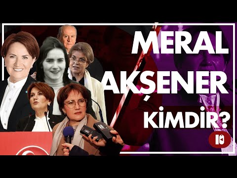 Meral Akşener Kimdir?