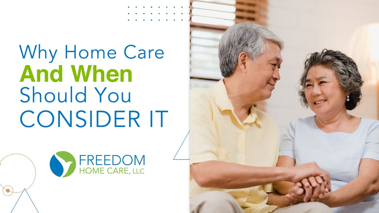Why Home Care and When Should You Consider It - YouTube