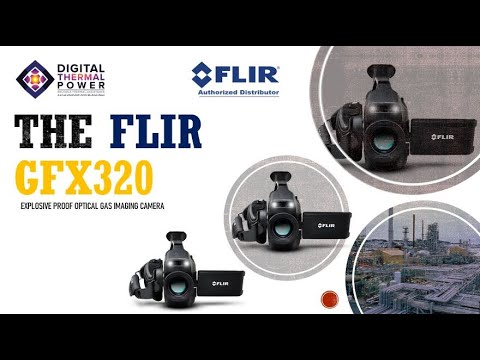 FLIR GFx320 optical gas imaging (OGI) camera for hazardous locations - YouTube