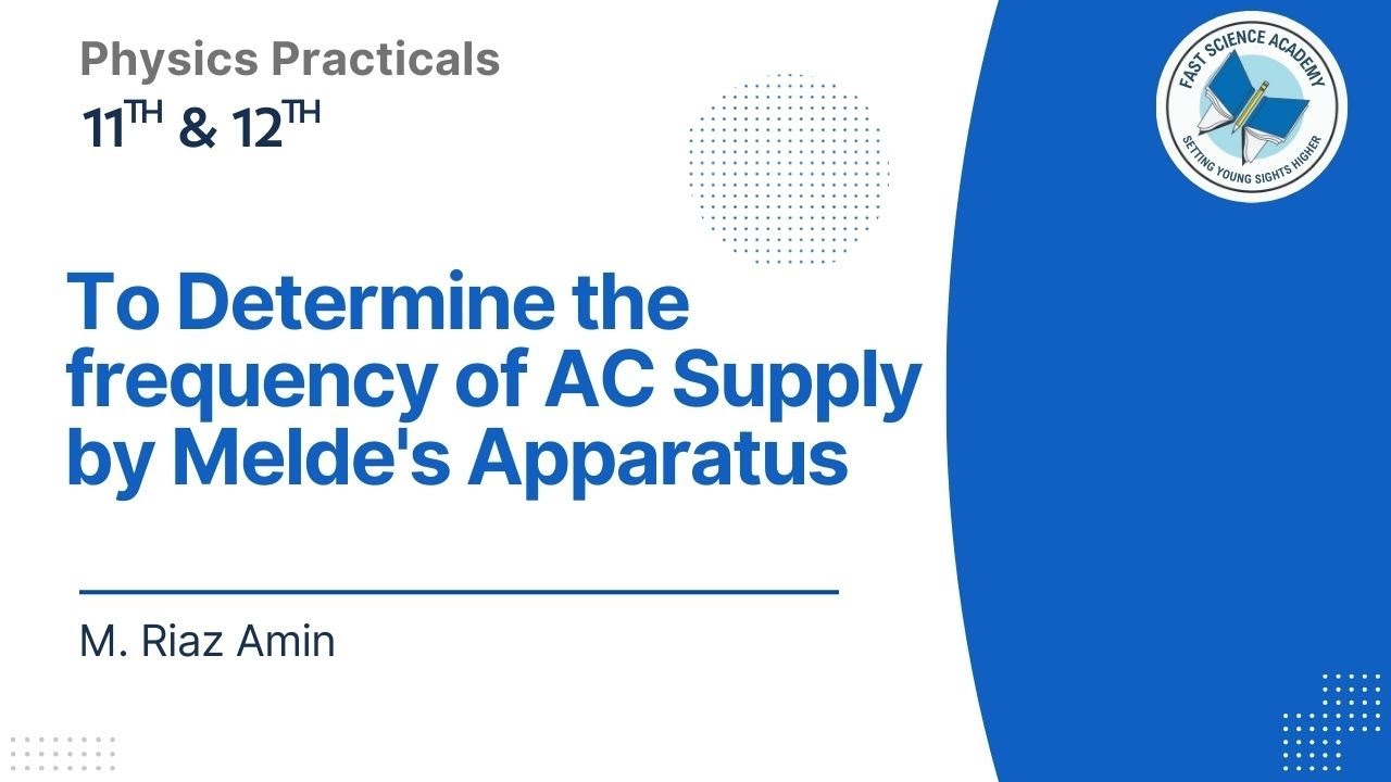 FSC Physics Practical - To determine the frequency of AC supply by ...
