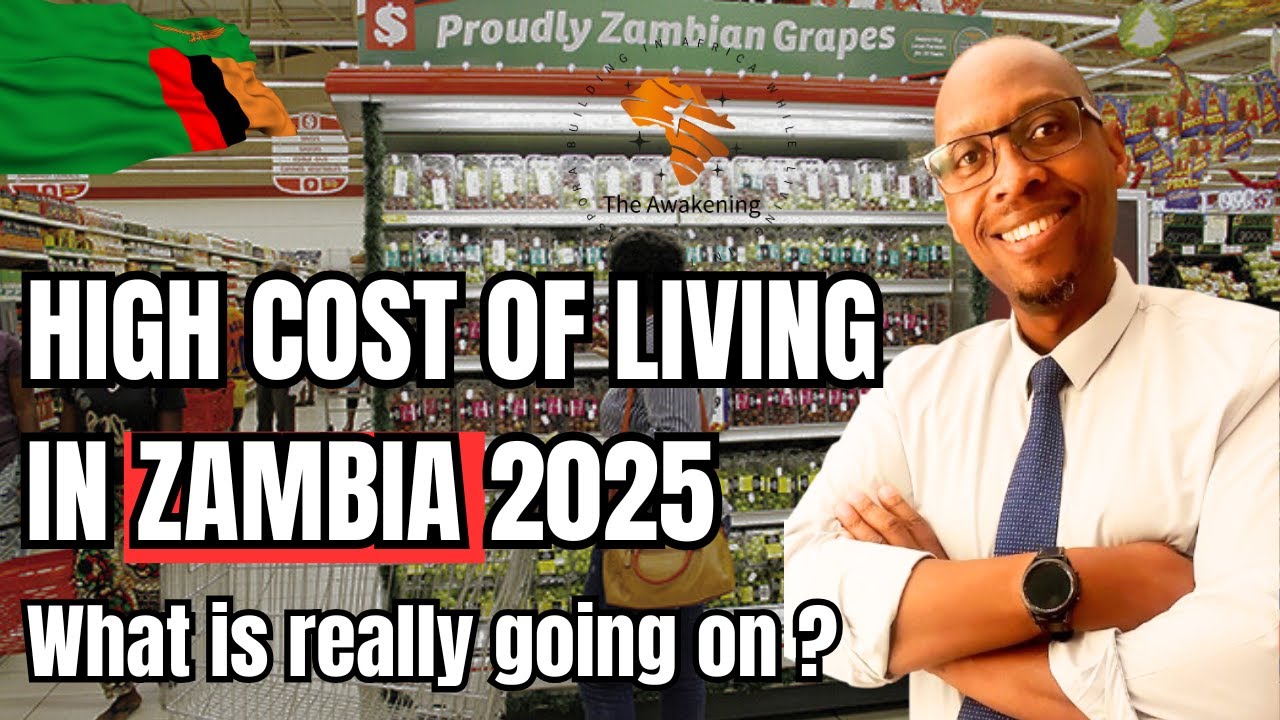 Zambia's Rising Cost of Living: Causes and Solutions for 2025 - YouTube
