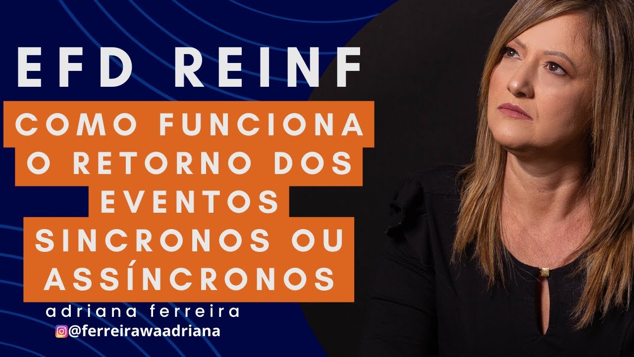 Entenda o Funcionamento dos Eventos Síncronos e Assíncronos na EFD ...