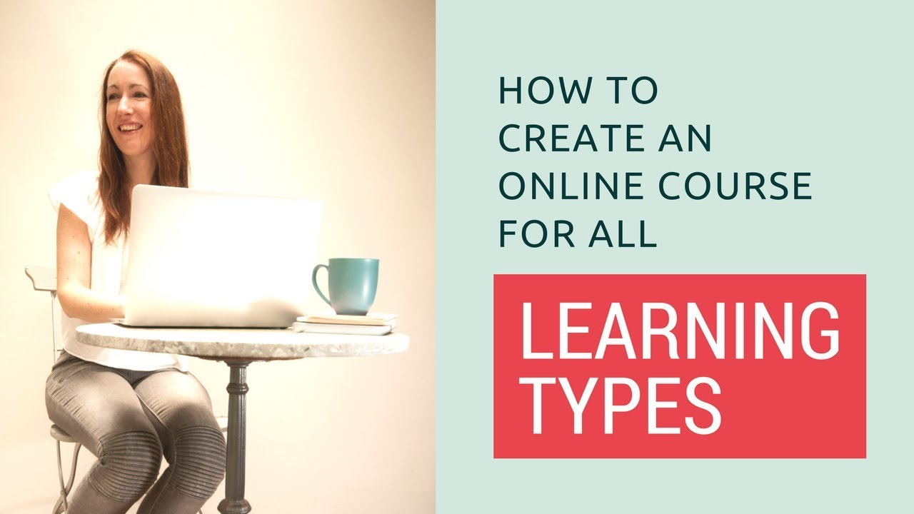 How to create an online course for all learning types - YouTube