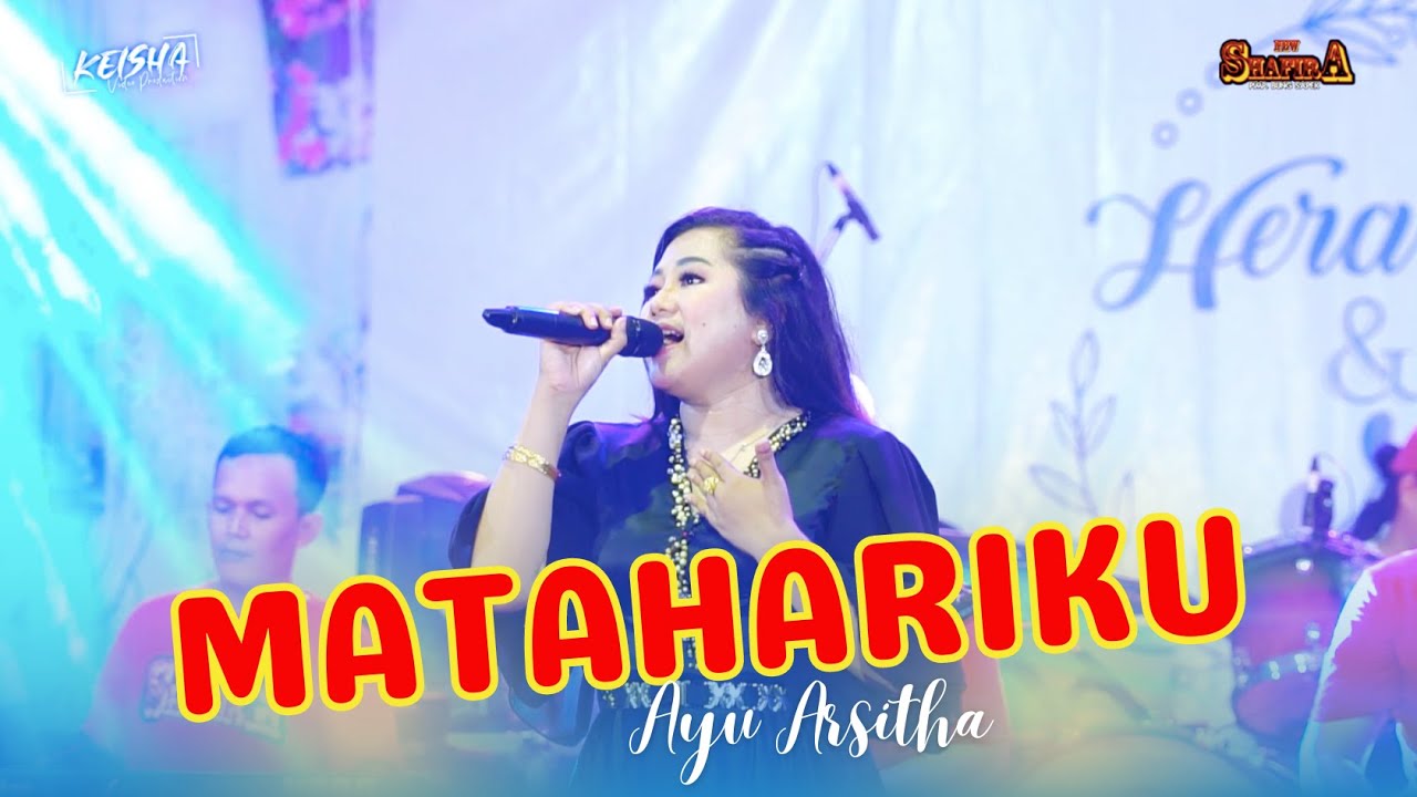 Matahariku | Ayu Arsitha feat OM New Shafira & Ky Hari Orank | Live ...
