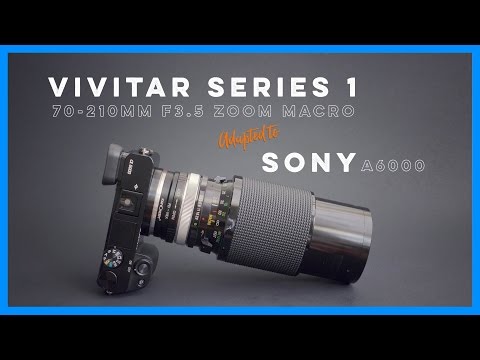 Sony A6000 Uyarlanmış Vivitar Series 1 70-210mm f3.5 Makro Zoom Lens