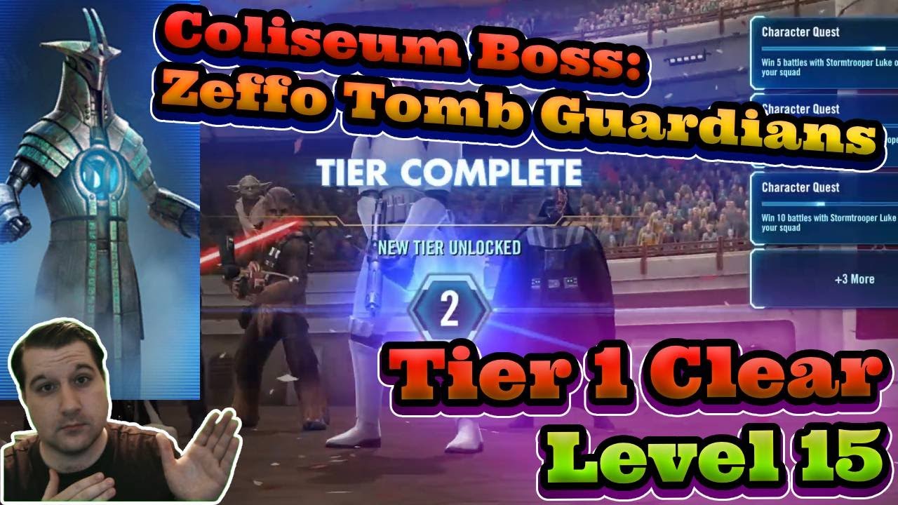 EASY ZEFFO TOMB GUARD COLISEUM TIER 1 ONLY level 15!! SWGOH guide ...