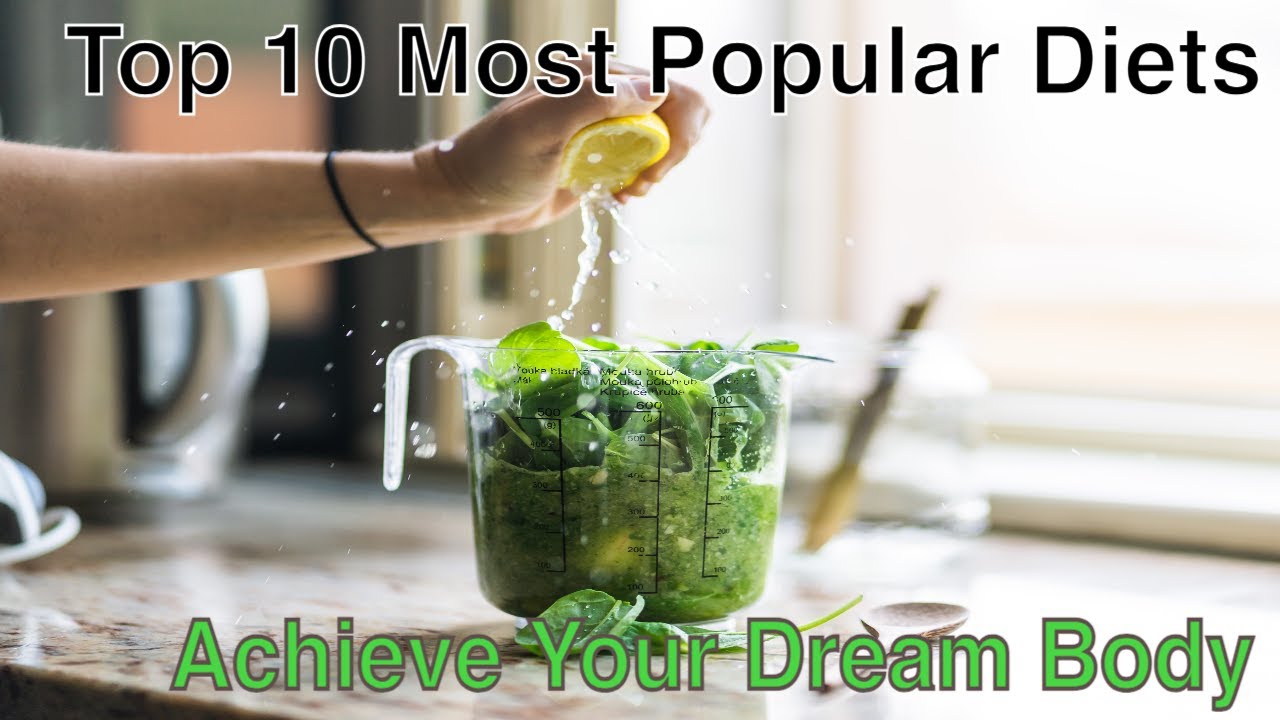 Achieve Your Dream Body with the Top 10 Most Popular Diets - YouTube