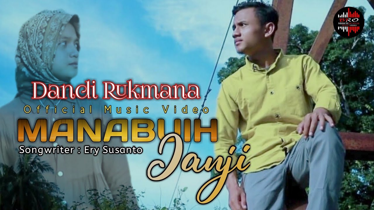 MANABUIH JANJI- Dandi Rukmana- pop minang melayu terbaru ( Official ...