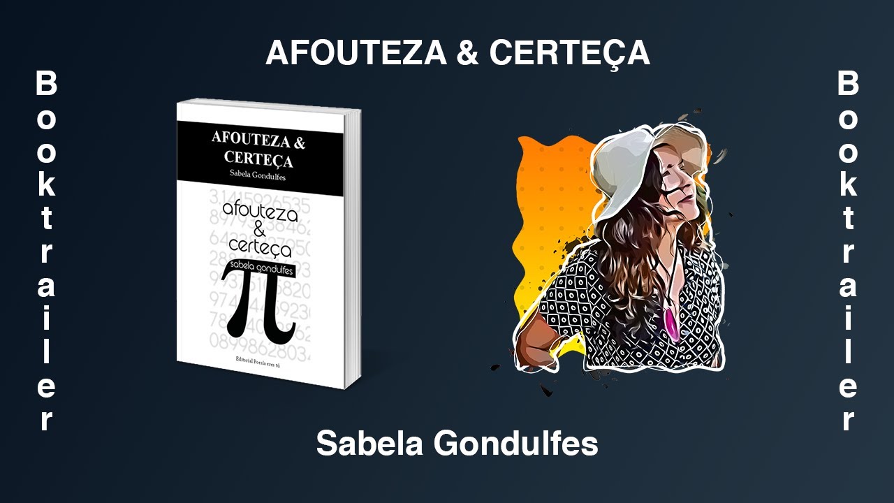 Booktrailer del libro: AFOUTEZA & CERTEÇA. SABELA GONDULFES - YouTube
