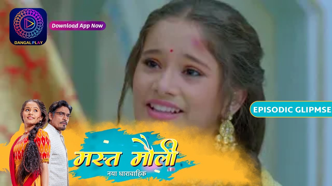 Mast Mauli | EP- 13 part 1 | Episodic Glimpse | Dangal TV - YouTube