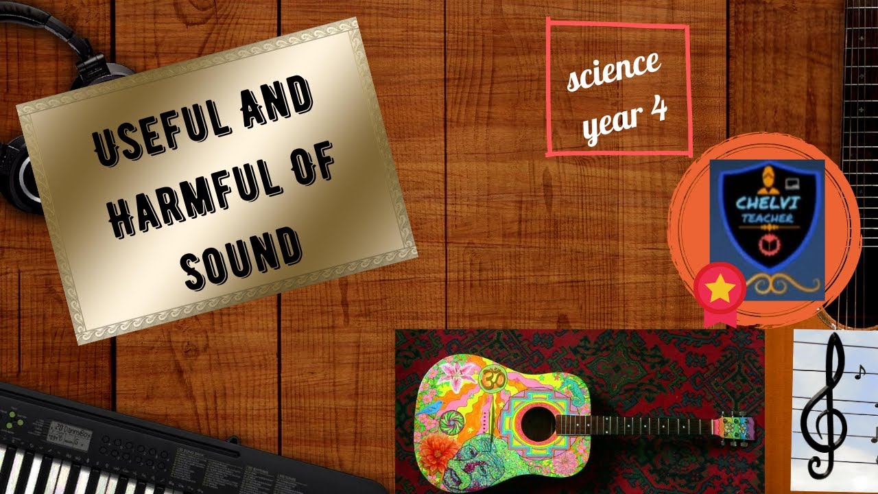 Useful and harmful sound-Science Year4 - YouTube