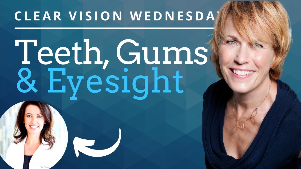 Silent Oral Problems That Impact Your Eyesight with Dr. Sanda Moldovan ...
