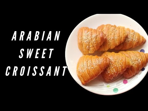 ARABIAN SWEET CROISSANT | Home made food | How to make arabian sweet ...