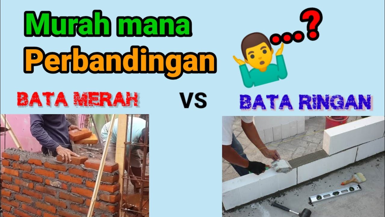 Bata merah vs bata ringan Mana yang lebih murah - YouTube