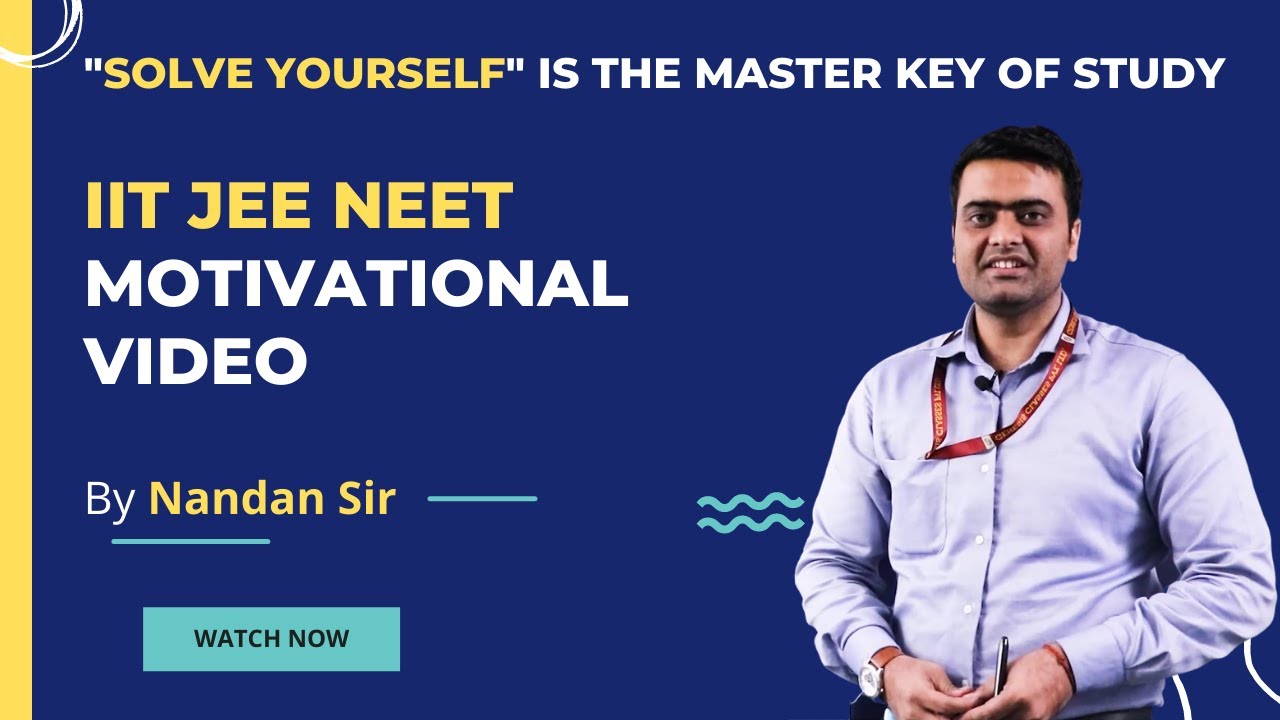 "Solving Yourself" is The Master Key of Studying | IIT JEE NEET ...