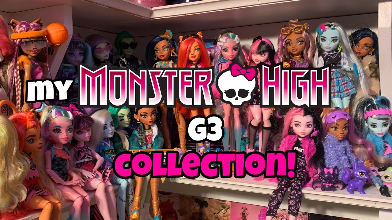 Generation 3 Monster High Collection!! - YouTube