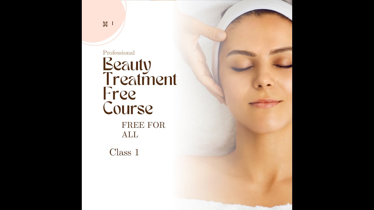 Free Beautician course from basic to advance | Class 1 - YouTube