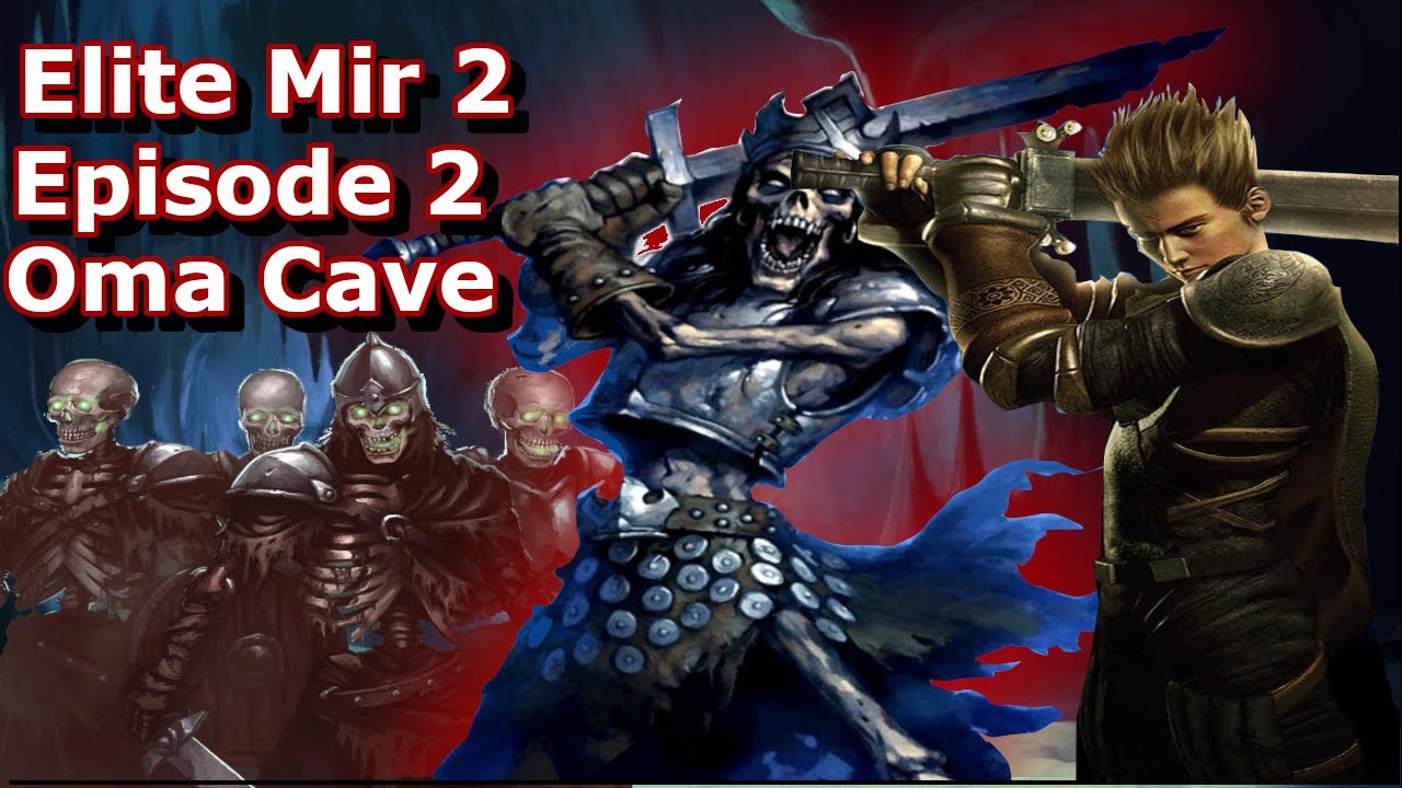 Legend Of Mir Elite 2 Oma Cave hunt Kull Vs Bone Elite - YouTube