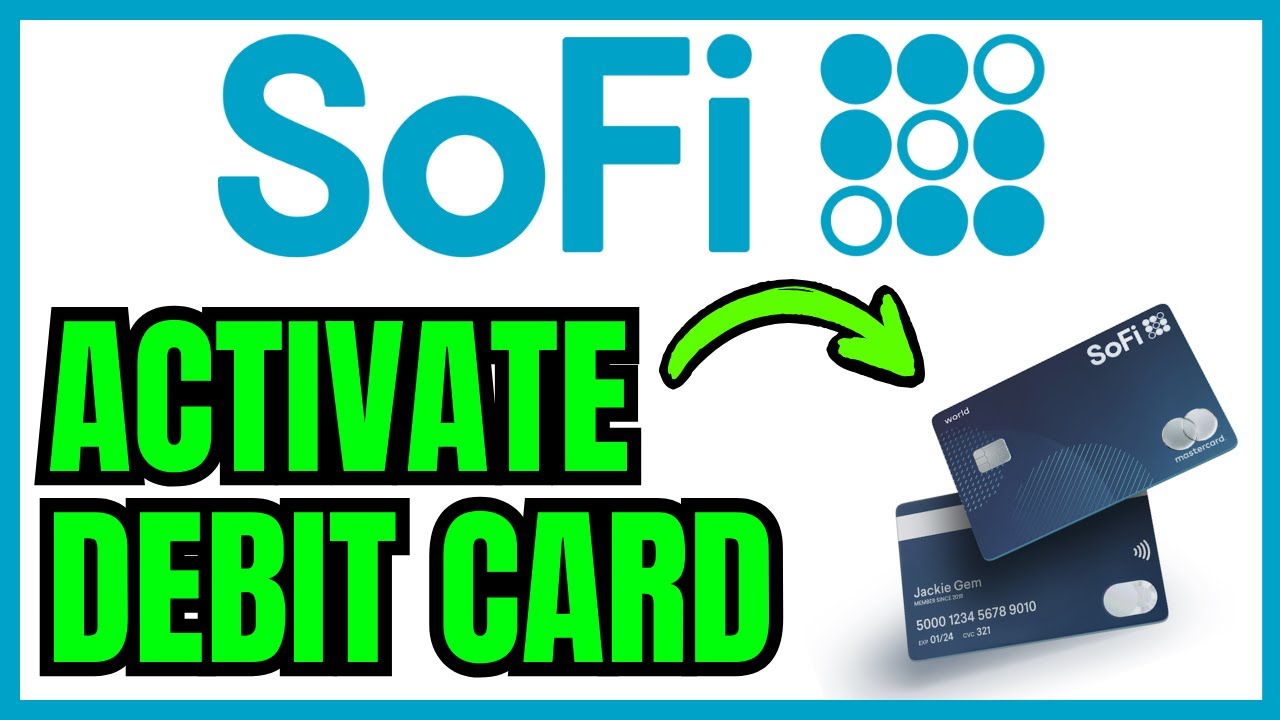 How To ACTIVATE SoFi Debit Card (QUICK & EASY) 2025 - YouTube