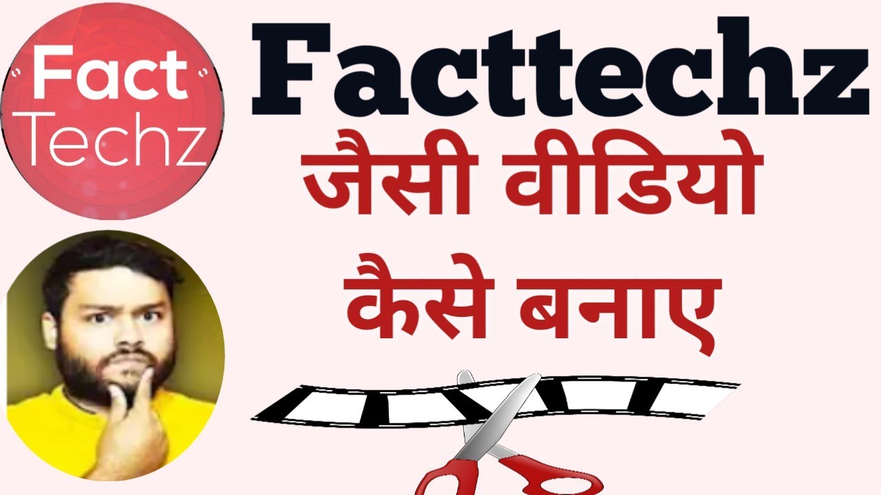 How To Make Videos Like Facttechz ⚡ How To Edit Videos Like Facttechz ...