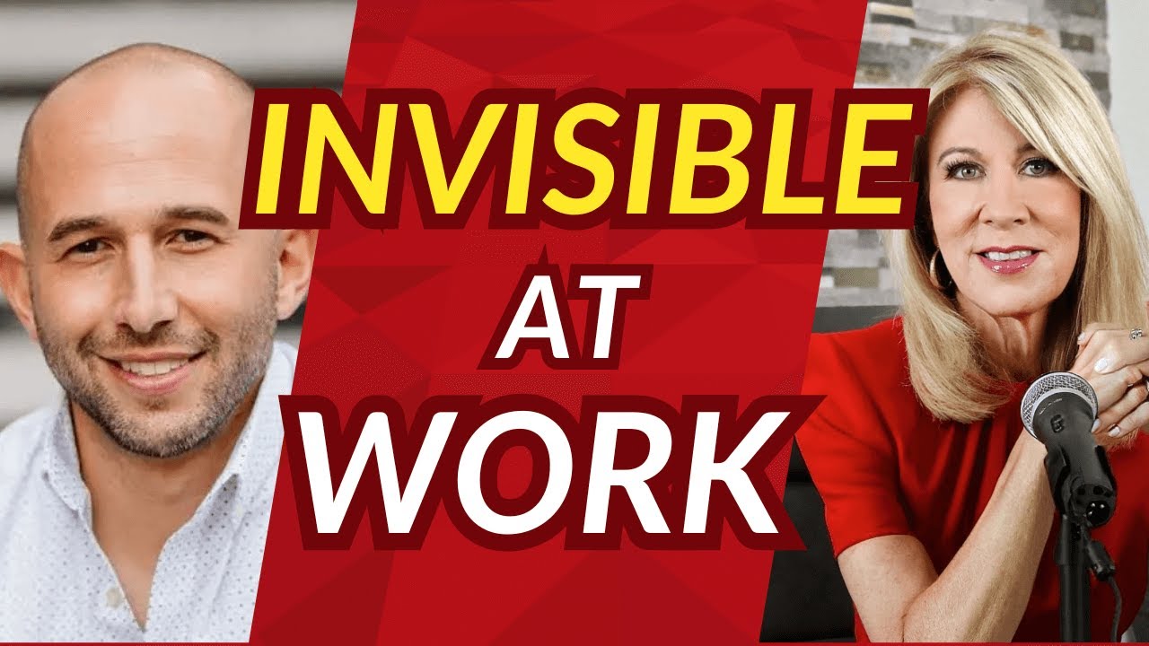 Why People Feel Invisible at Work | Leadership & Connection - YouTube