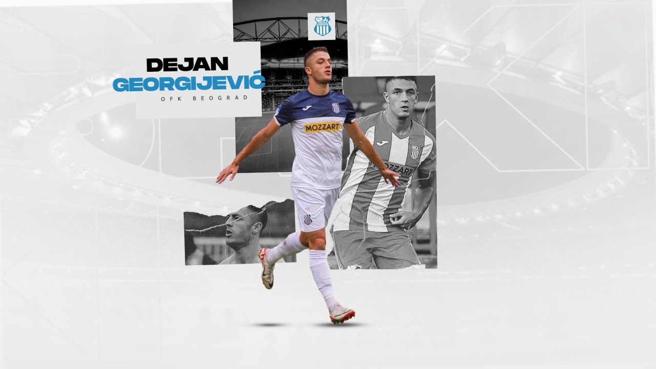 Dejan Georgijević Centre Forward OFK Beograd Highlights - YouTube