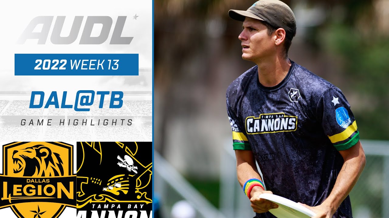2022 AUDL: Dallas Legion at Tampa Bay Cannons | Week 13 | Game ...