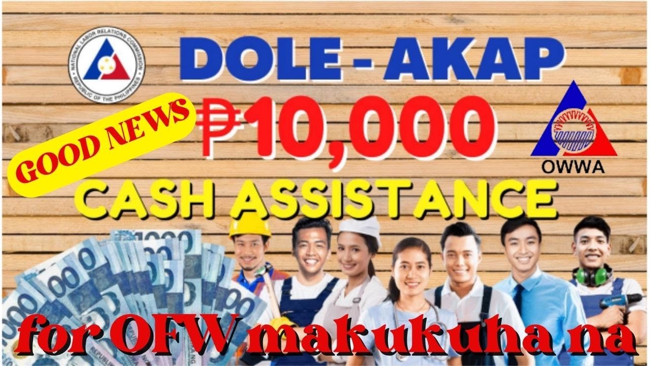 DOLE AKAP ₱10,OOO CASH ASSISTANCE FOR OFW MAKUKUHA NA - YouTube