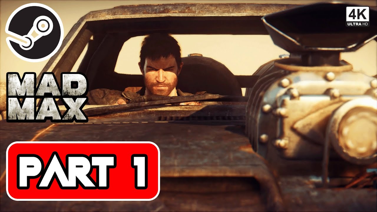 Mad Max Gameplay Walkthrough || Part 1 || 1080P HD 60FPS PC || No ...