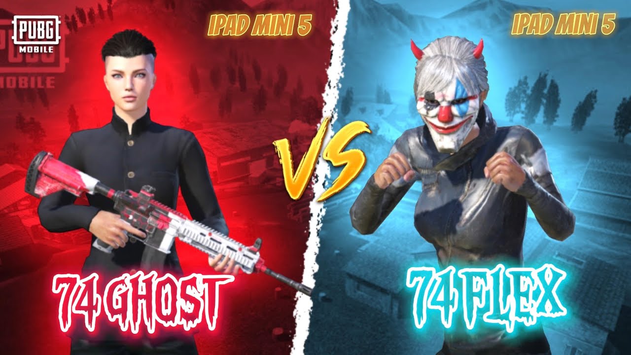 74 GHOST VS 74 FLEX 🔥 || TDM || 74 GHOST || PUBG/BGMI - YouTube
