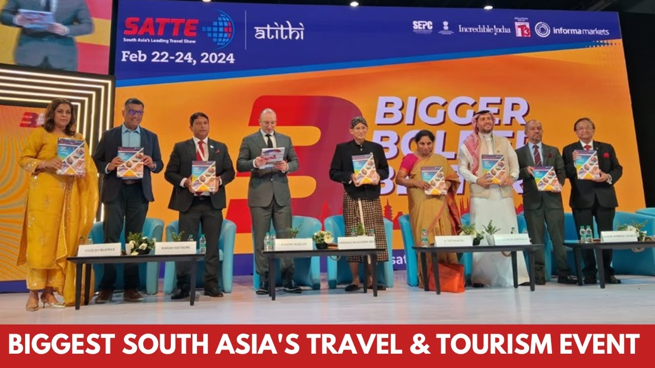 SATTE 2024 | Biggest South Asia's Travel & Tourism Event at India Expo ...