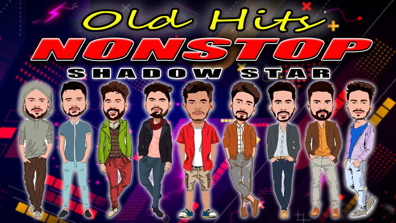 OLD HIT NONSTOP - SHADOW STAR 🌠♥️ - YouTube