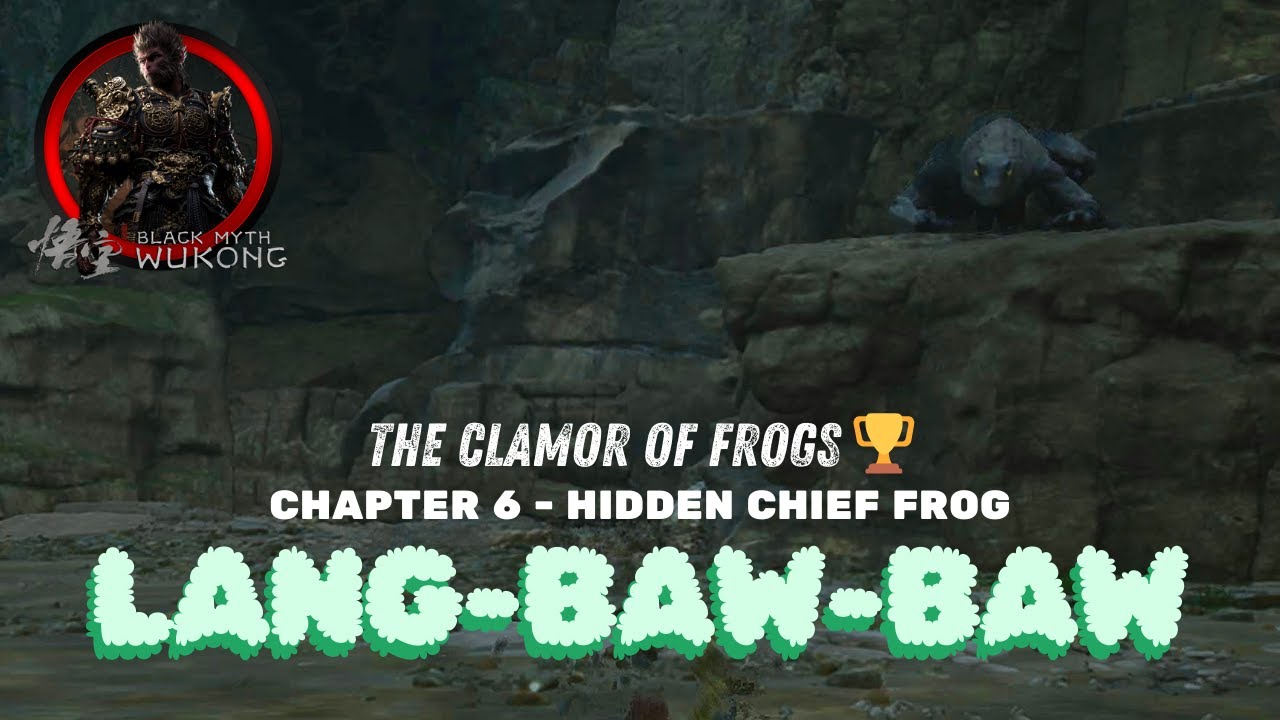 Black Myth: Wukong | Chief Lang-Baw-Baw - Chapter 6 Location | The ...