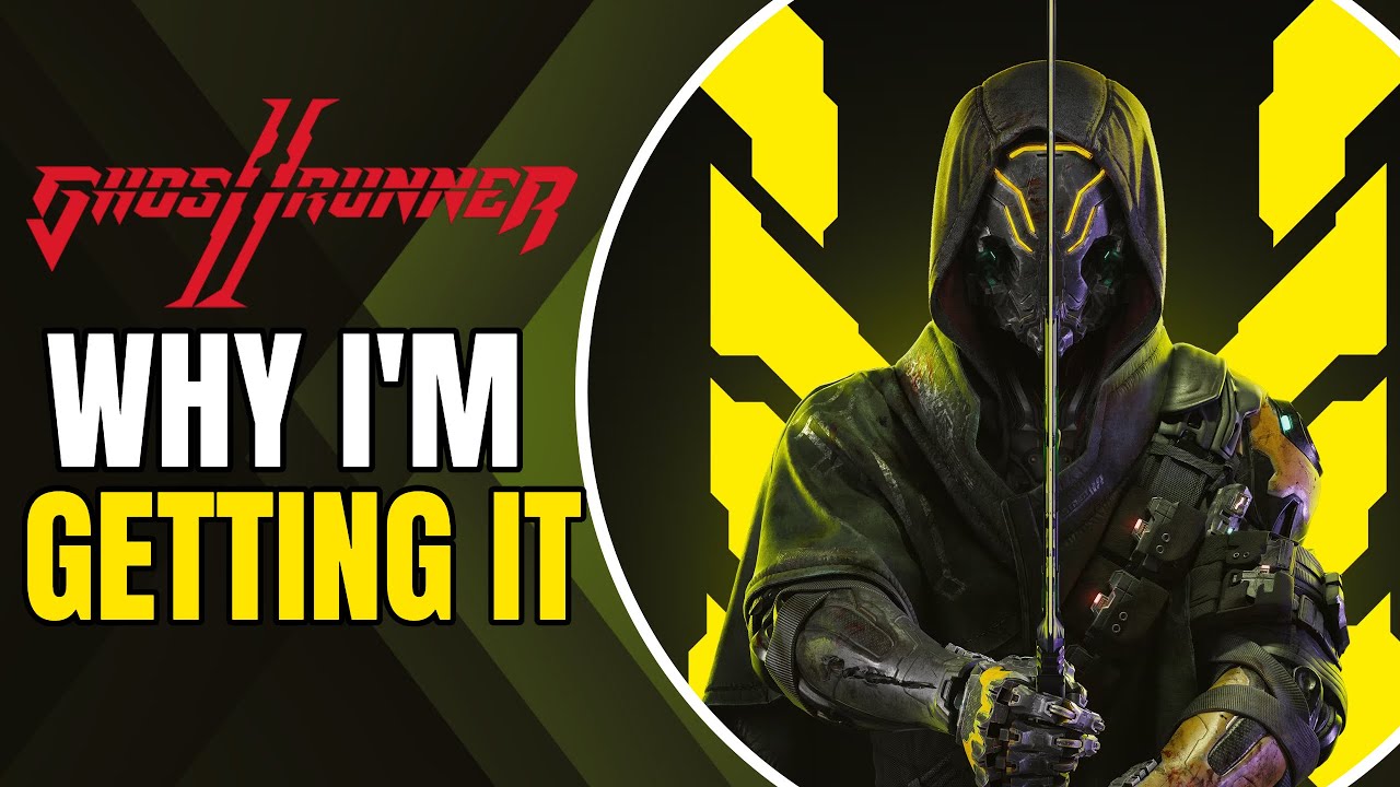 Why I'm Getting Ghostrunner 2 (Just Maybe Not Day 1) - YouTube