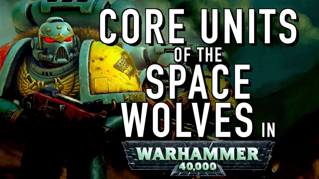 40 Facts and Lore on the Core Units of the Space Wolves in Warhammer ...