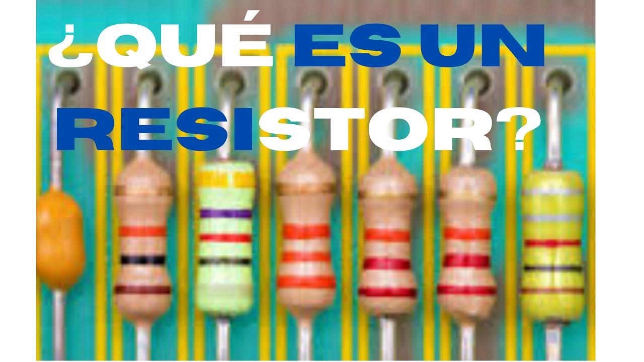 Resistor | ¿Qué es un Resistor? | ¿Qué es una resistencia? #resistor # ...