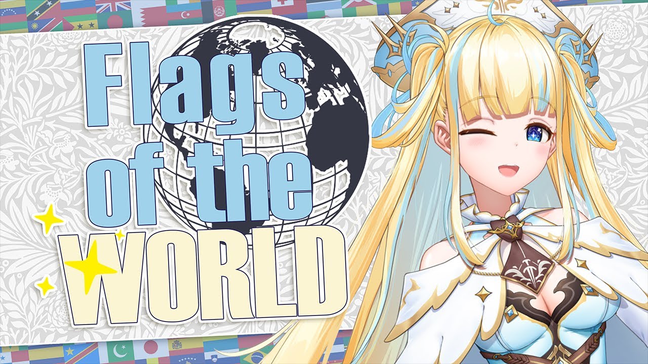 【Brain Hugen】Learning the Flags of the World! - 【Liola Lightbringer ...