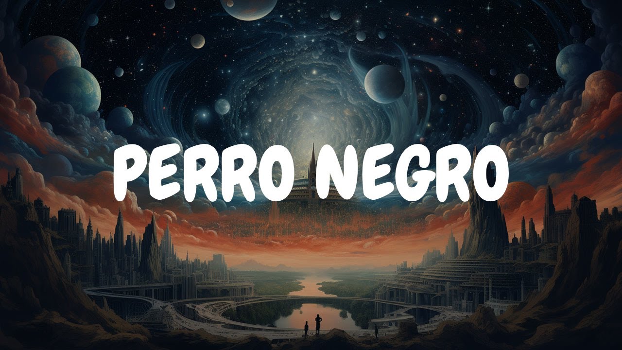 Bad Bunny x Feid - PERRO NEGRO (Letra/Lyrics) - YouTube