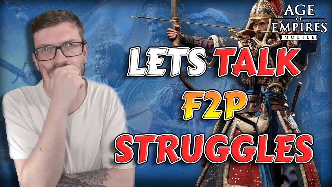 Lets Talk About F2P Struggles For A Moment ... | Age of Empires Mobile - YouTube