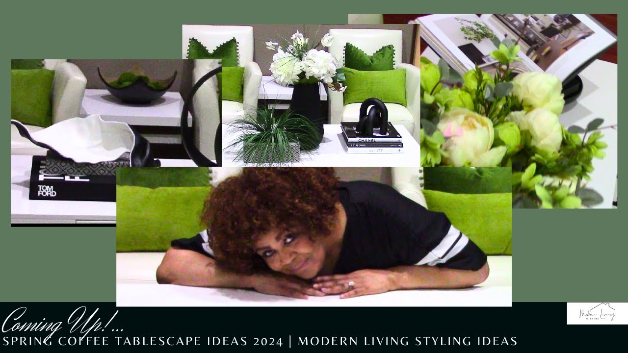 4 SPRING COFFEE TABLESCAPES 2024 | Modern Living Decorate with Me Ideas ...