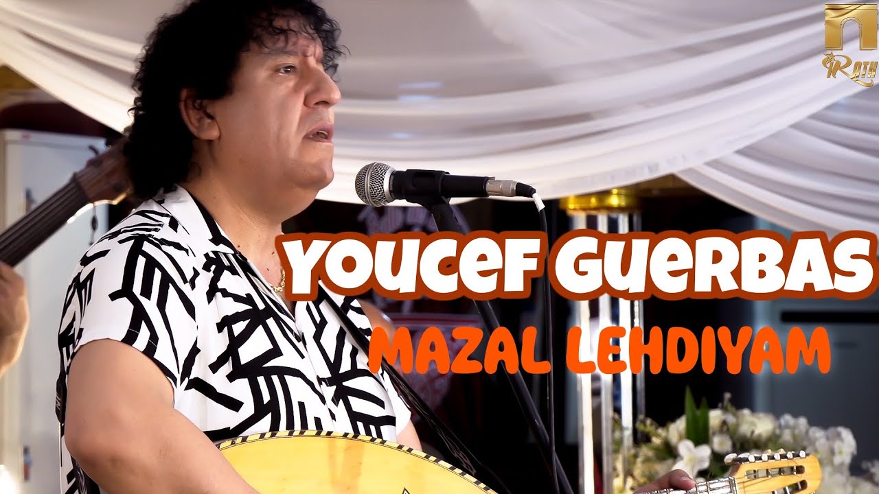 Youcef Guerbas - Mazel lehdiyam (Clip Officiel) - YouTube