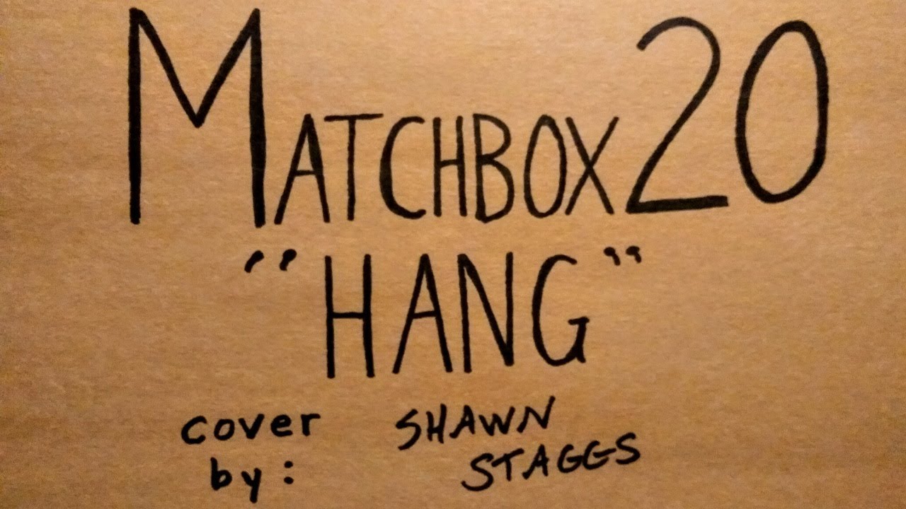 Hang (Matchbox 20 acoustic cover) - YouTube