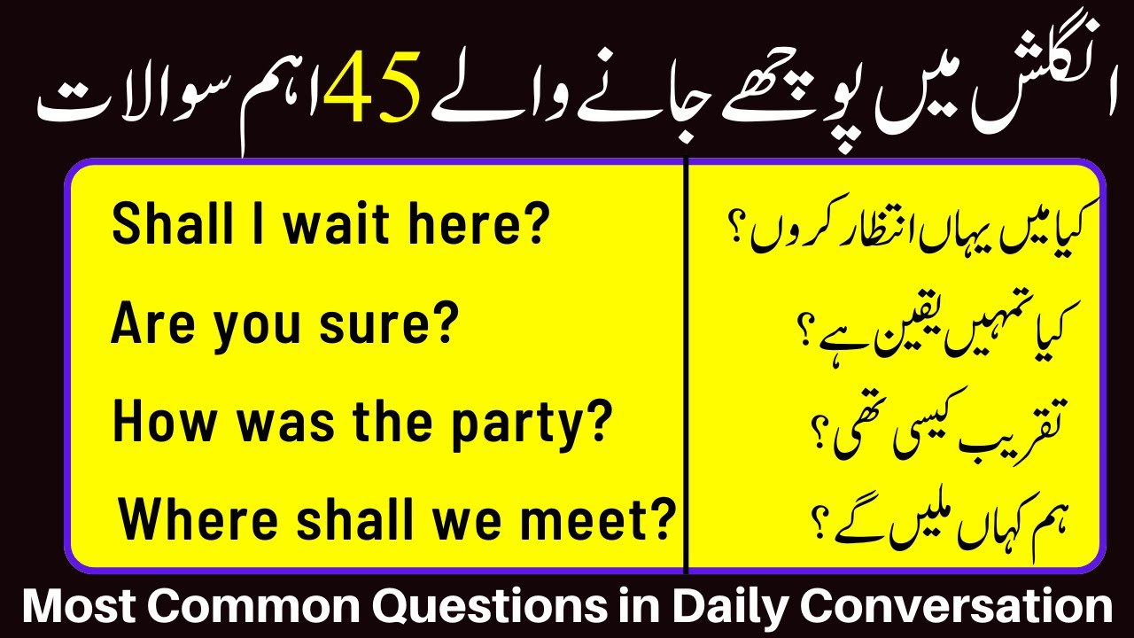 45 Most Common Daily Asked Questions In English Most Common Questions 45-most-common-daily-asked-questions-in-english-most-common-questions